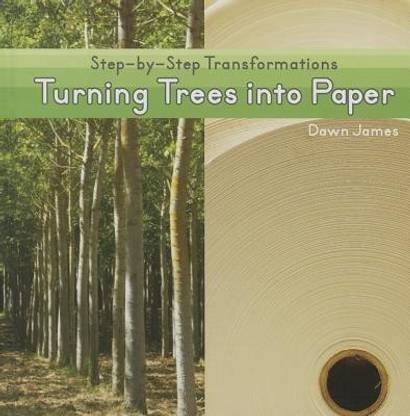 Turning Trees Into Paper: Buy Turning Trees Into Paper by James Dawn at ...