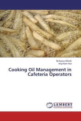 Cooking Oil Management in Cafeteria Operators: Buy Cooking Oil ...