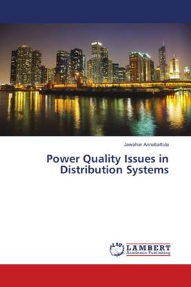 Power Quality Issues in Distribution Systems: Buy Power Quality Issues ...