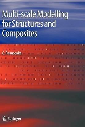 Multi-scale Modelling for Structures and Composites: Buy Multi-scale ...