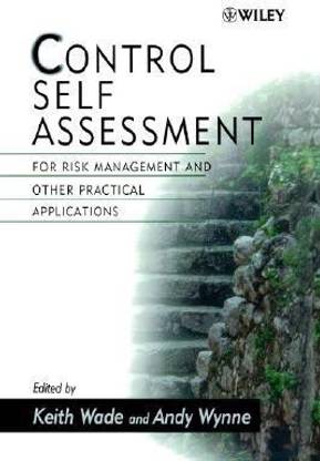Control Self Assessment - For Risk Management & Other Practical ...