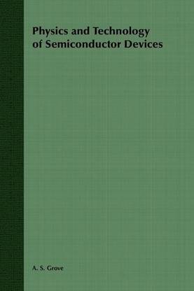 Physics and Technology of Semiconductor Devices: Buy Physics and ...