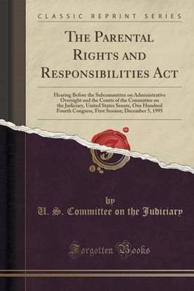 The Parental Rights and Responsibilities ACT: Buy The Parental Rights ...