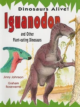 Iguanodon and Other Plant-Eating Dinosaurs: Buy Iguanodon and Other ...