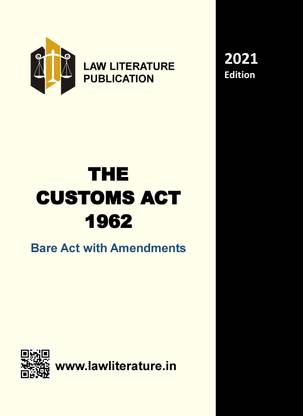 The Customs Act 1962 Bare Act 2021 Edition: Buy The Customs Act 1962 Bare Act 2021 Edition by ...