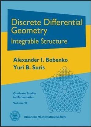 Discrete Differential Geometry: Buy Discrete Differential Geometry by Bobenko Alexander I. at ...