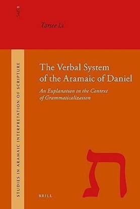 The Verbal System of the Aramaic of Daniel: Buy The Verbal System of ...