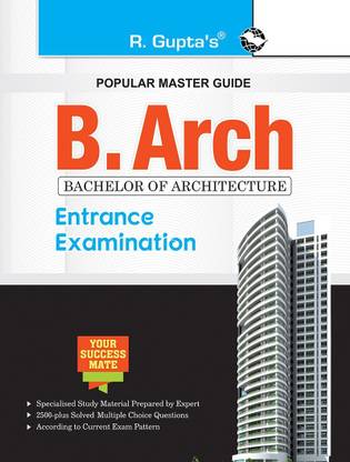 B.Arch (Bachelor of Architecture) Entrance Exam Guide 2024 Edition: Buy ...