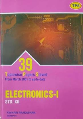 TPS Electronics-I 39 Topicwise Paper Solved For Std.12th: Buy TPS ...