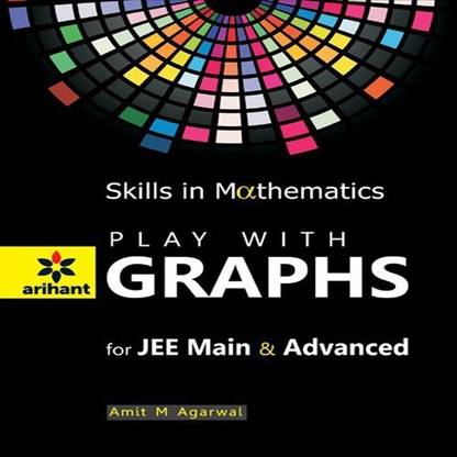 Play with Graphs - Skills in Mathematics for JEE Main and Advanced (Old ...