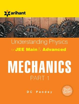 Understanding Physics for JEE Main & Advanced Mechanics - Part 1 (Old ...
