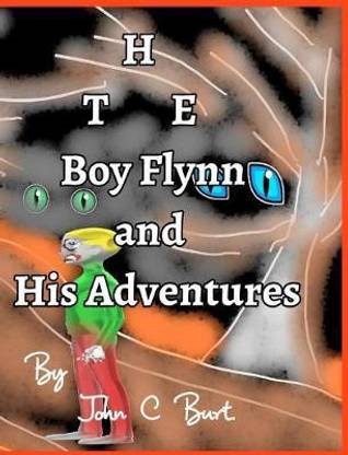 The Boy Flynn and His Adventures.: Buy The Boy Flynn and His Adventures ...