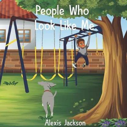 People Who Look Like Me: Buy People Who Look Like Me by Jackson Alexis ...