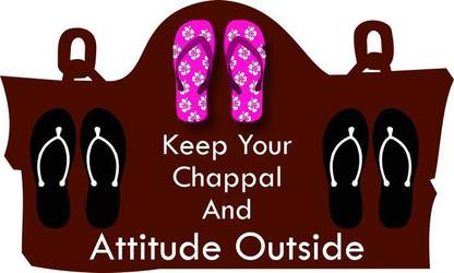 RETAIL DÉCOR AARYANS2 keep Your Chappal & Attitude Outside Price in ...
