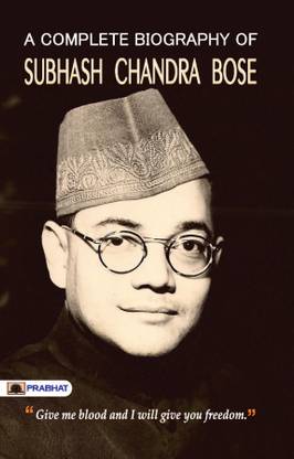 A Complete Biography Of Subhash Chandra Bose: Buy A Complete Biography ...