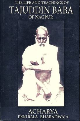 The Life And Teachings Of Tajuddin Baba Of Nagpur: Buy The Life And ...