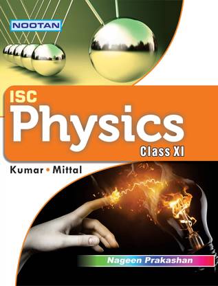 Nootan Isc Physics Class XI 2021-22 Edition: Buy Nootan Isc Physics Class XI 2021-22 Edition by ...