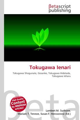 Tokugawa Ienari: Buy Tokugawa Ienari by Susan F. Henssonow at Low Price in India | Flipkart.com