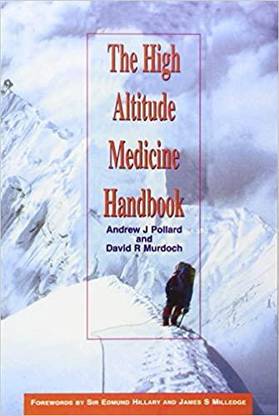 High Altitude Medicine Handbook: Buy High Altitude Medicine Handbook by ...
