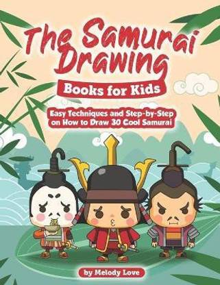 The Samurai Drawing Books for Kids: Buy The Samurai Drawing Books for ...