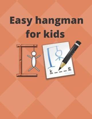 Easy hangman for kids: Buy Easy hangman for kids by Bob at Low Price in ...