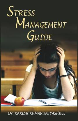 Stress Management Guide: Buy Stress Management Guide by Dr Rakesh Kumar ...