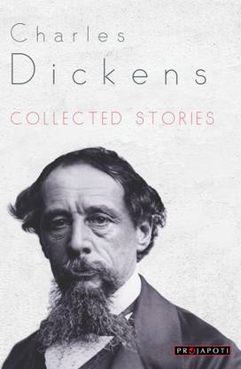 Charles Dickens - Collected Stories: Buy Charles Dickens - Collected ...