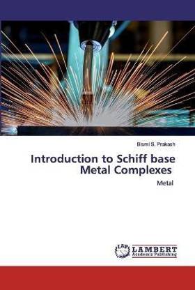 Introduction to Schiff base Metal Complexes: Buy Introduction to Schiff base Metal Complexes by ...