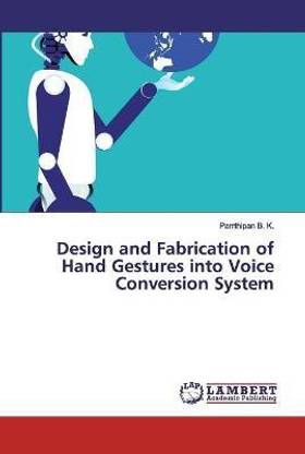 Design and Fabrication of Hand Gestures into Voice Conversion System ...