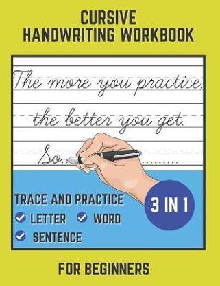 Cursive Handwriting Workbook For Beginners: Buy Cursive Handwriting ...