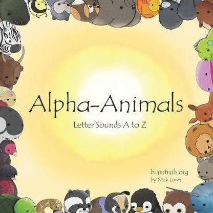 Alpha-Animals: Buy Alpha-Animals by Lowe Nick at Low Price in India ...