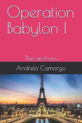 Operation Babylon I: Buy Operation Babylon I by Camargo Andreia at Low ...