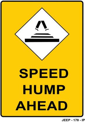 JEEPL SPEED HUMP AHEAD SIGN BOARD, ACP WITH VINYL, 5X7 INCHES Emergency ...