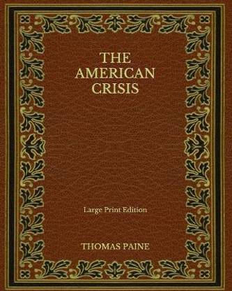 The American Crisis - Large Print Edition: Buy The American Crisis ...