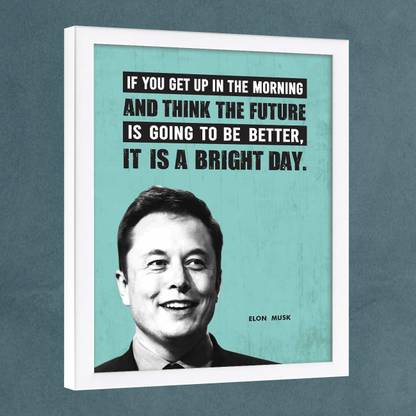 Elon Musk Framed Posters - Motivational Quotes Frames - Poster With ...