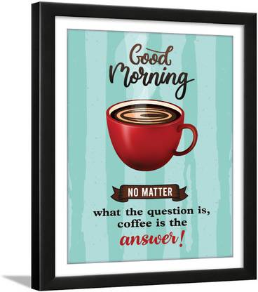 Coffee Quotes Wall Frames - Coffee Posters for Wall with Frame - Coffee ...