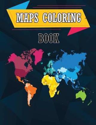 Maps Coloring Book: Buy Maps Coloring Book by Isabella Hart at Low ...
