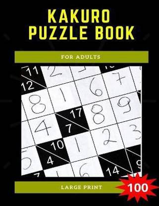 Kakuro Puzzle Books For adults: Buy Kakuro Puzzle Books For adults by ...