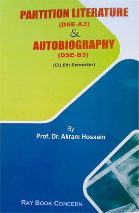 Partition Literature (DSE A-3) & Autobiography ( DSE B-3 ) C. U ...