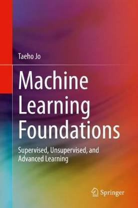 Machine Learning Foundations: Buy Machine Learning Foundations by Jo ...
