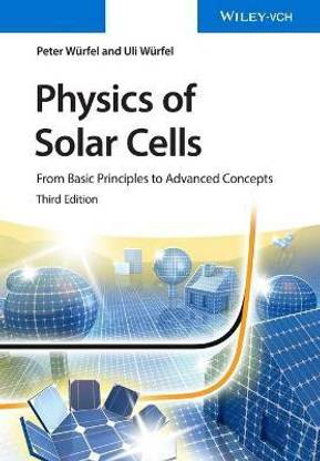 Physics of Solar Cells 3e - From Basic Principles to Advanced Concepts ...