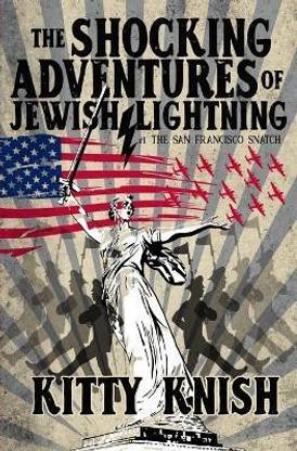 The Shocking Adventures of Jewish Lightning #1 The San Francisco Snatch ...