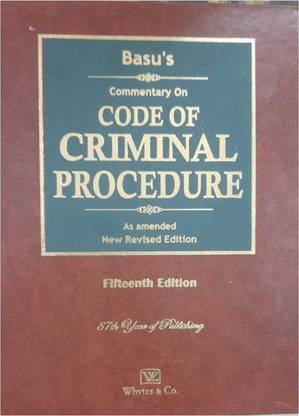 Basu - Commentary On Code Of Criminal Procedure (CRPC) - 15th Edition ...