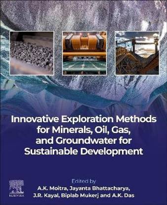 Innovative Exploration Methods for Minerals, Oil, Gas, and Groundwater ...