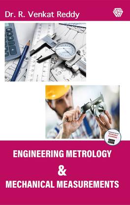 Engineering Metrology & Mechanical Measurements: Buy Engineering Metrology & Mechanical ...