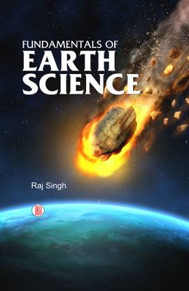 Fundamentals of Earth Science: Buy Fundamentals of Earth Science by Raj ...