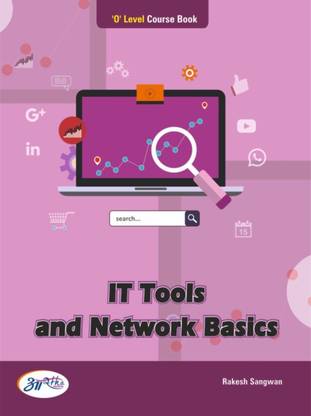 IT TOOLS AND NETWORK BASICS O Level Course Book Updated Syllabus M1-R5 (NIELIT): Buy IT TOOLS ...