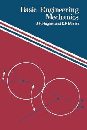 Basic Engineering Mechanics: Buy Basic Engineering Mechanics by Hughes ...