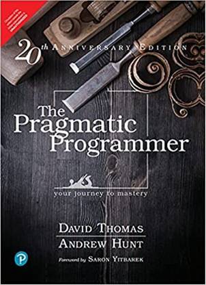 The Pragmatic Programmer, 20th Anniversary Edition your journey to ...