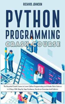 Python Programming Crash Course: Buy Python Programming Crash Course by ...